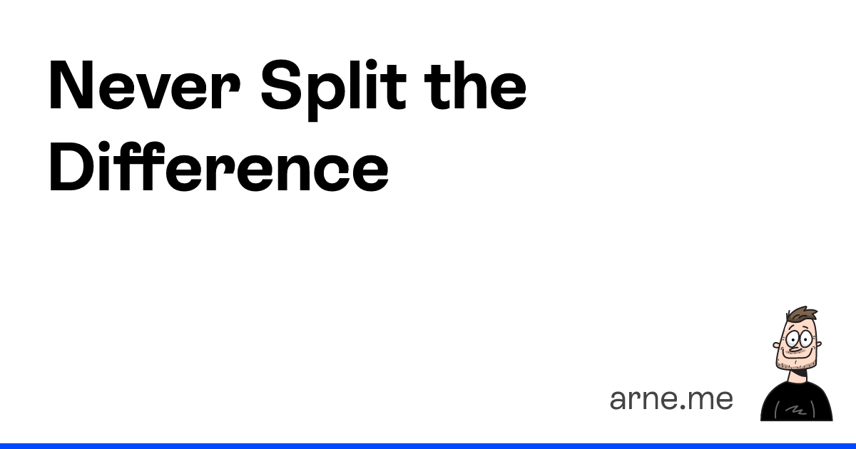 I Read Never Split The Difference By Chris Voss 4967